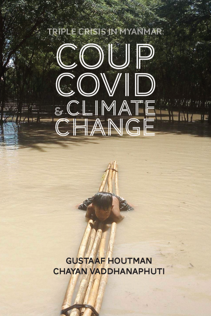 Triple Crisis in Myanmar: Coup, Covid & Climate Change – RCSD : The Regional Center for Social ...